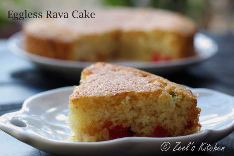 Eggless Rava Cake Recipe with Whole Wheat Flour - Zeel's Kitchen